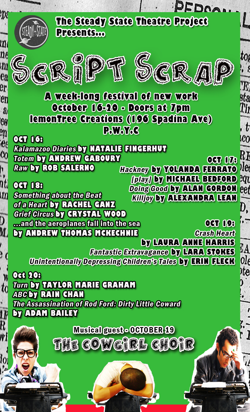 script scrap is coming! | The Steady State Theatre Project